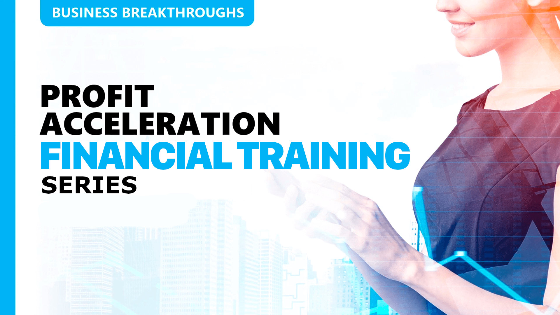 Profit Acceleration – Financial Training – Business Growth Accelerator ...